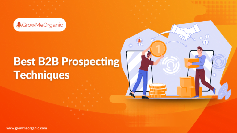 10 Best B2B Prospecting Techniques To Use In 2025 | GrowMeOrganic