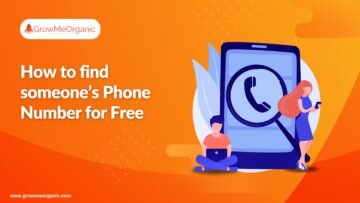 How To Find Someone's Phone Number For Free In 2025? | GrowMeOrganic