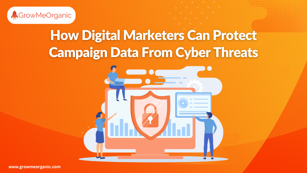 How Digital Marketers Can Protect Campaign Data From Cyber Threats ...